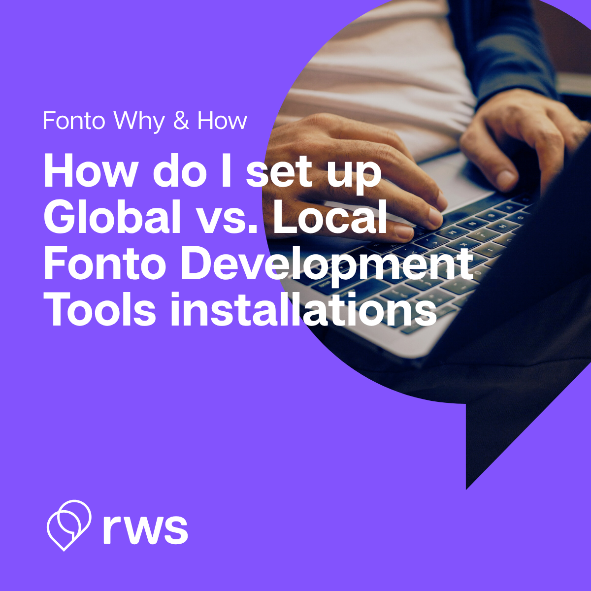 How to set up Global vs Local Fonto Development Tools installs