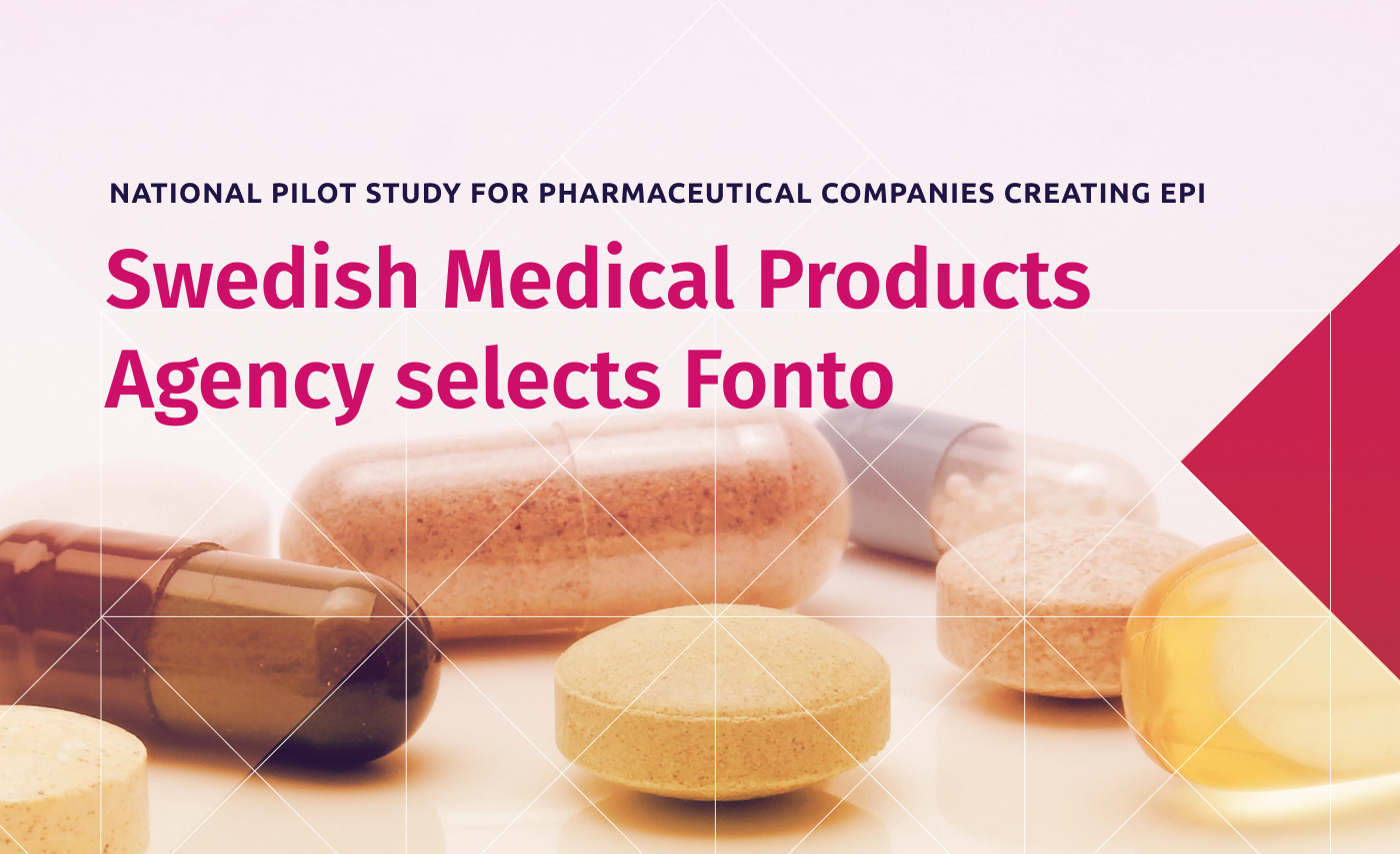Swedish Medical Products Agency (Lakemedelsverket) selects Fonto